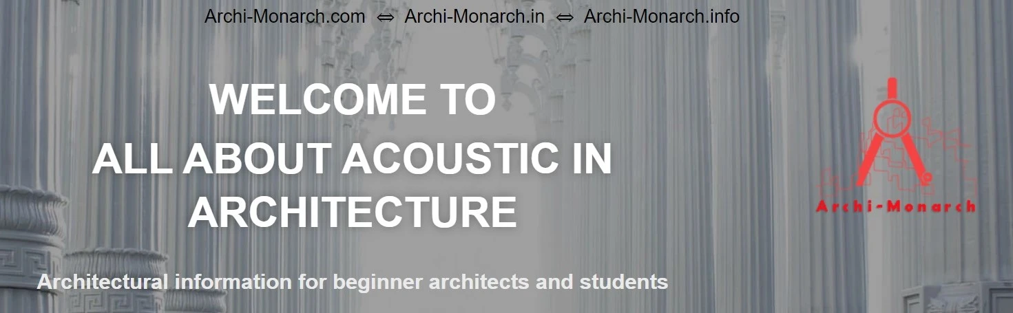 ACOUSTIC IN ARCHITECTURE ⋆ Archi-Monarch